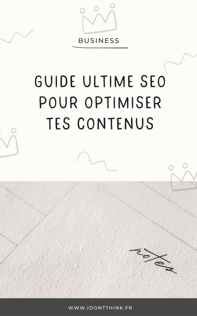 Freelance : 5 conseils pour optimiser tes contenus sur le web