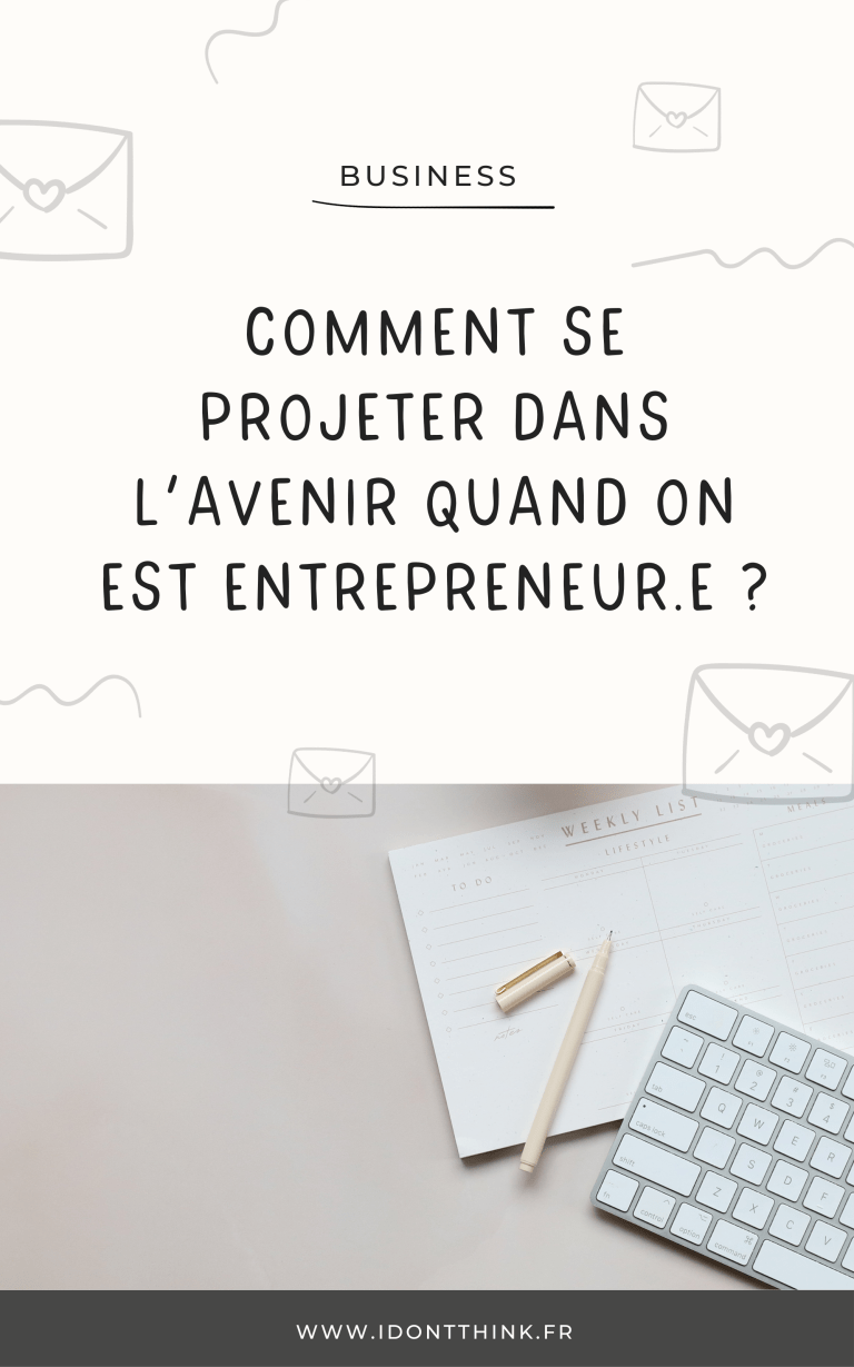 Entrepreneur : 6 conseils pour se projeter dans l'avenir