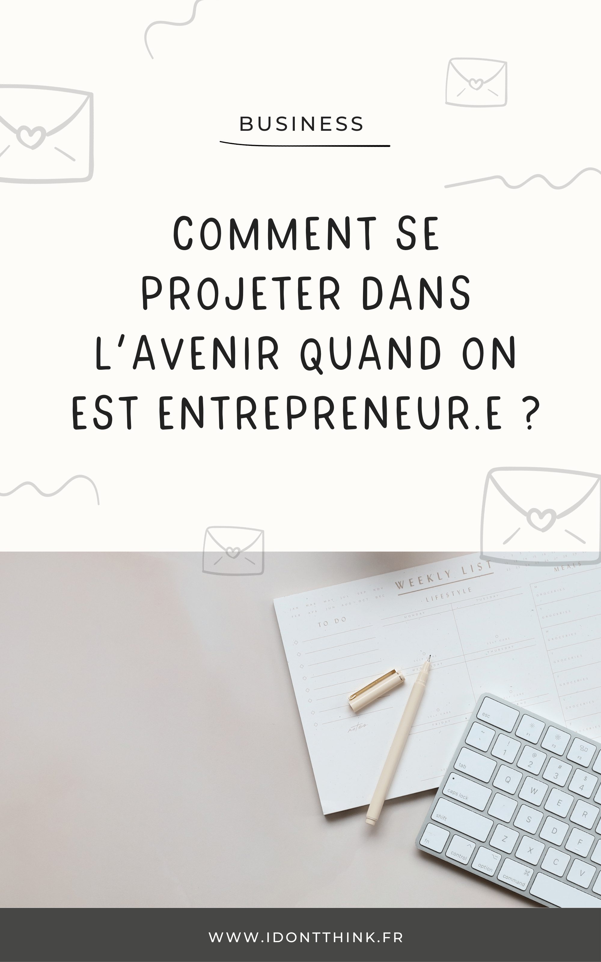 Entrepreneur : 6 conseils pour se projeter dans l'avenir